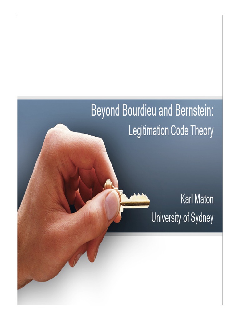 Beyond Bourdieu and Bernstein:: Legitimation Code Theory | PDF ...