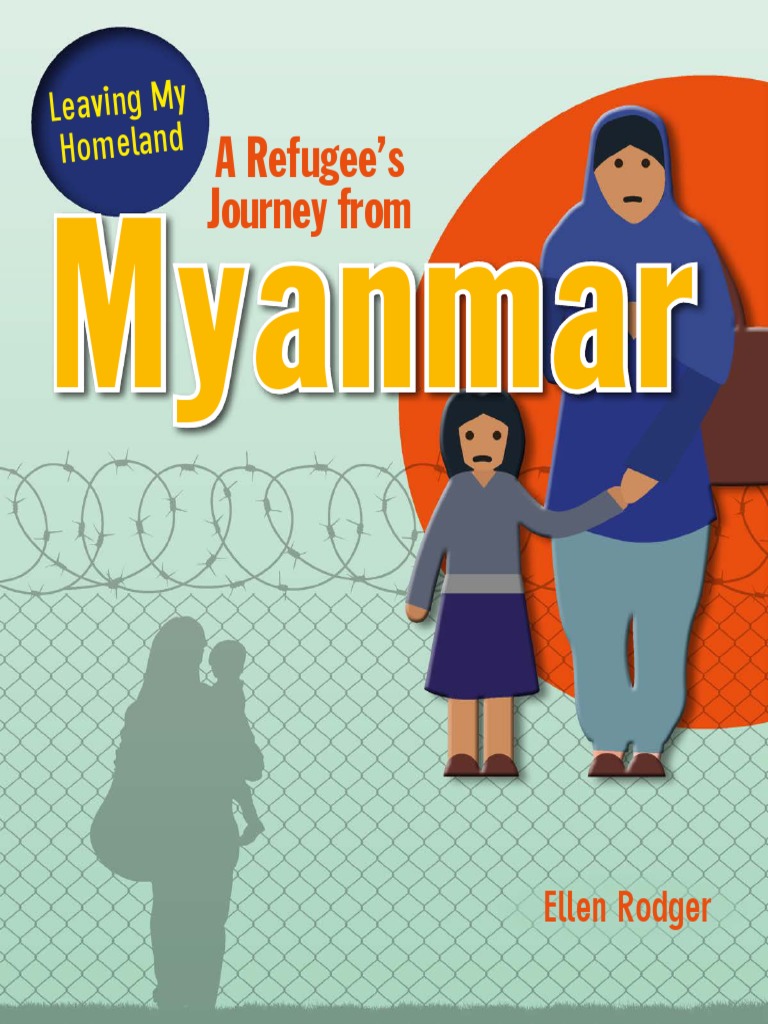 A Refugees Journey From Myanmar Leaving My Homeland PDF | PDF ...