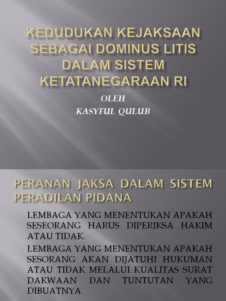 Kedudukan Kejaksaan Sebagai Dominus Litis | PDF