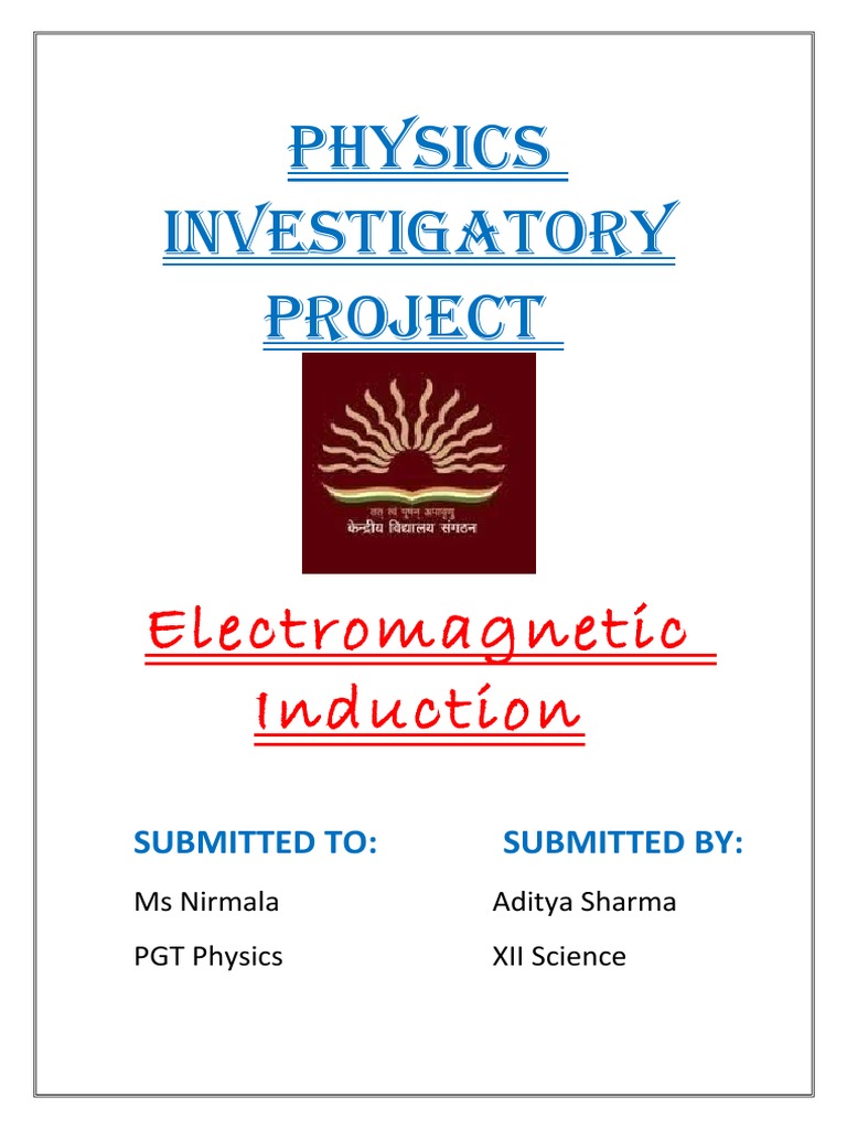Physics Investigatory Project: Electromagnetic Induction | PDF ...
