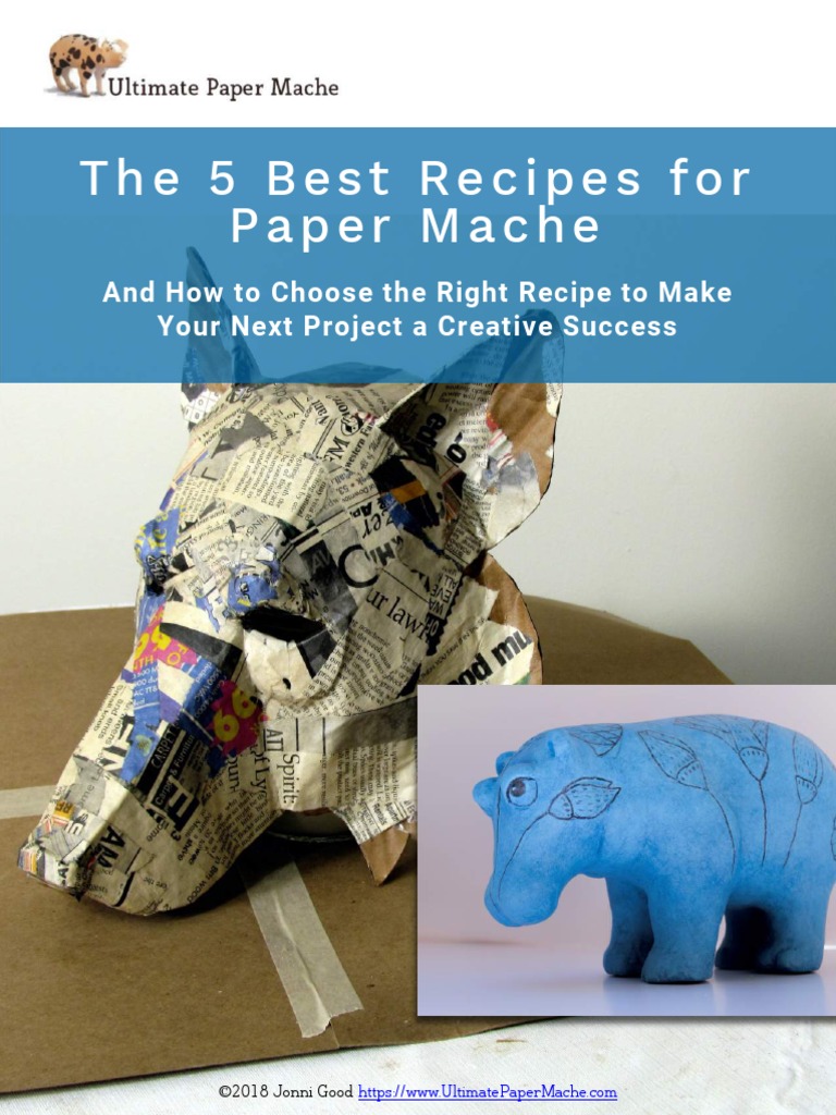 5 Best Recipes For Paper Mache | PDF | Adhesive | Flour