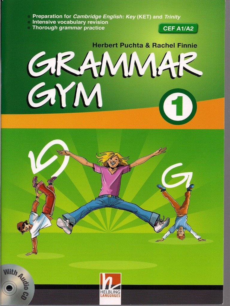 Grammar Gym 1 - Herbert Puchta & Rachel Finnie | PDF