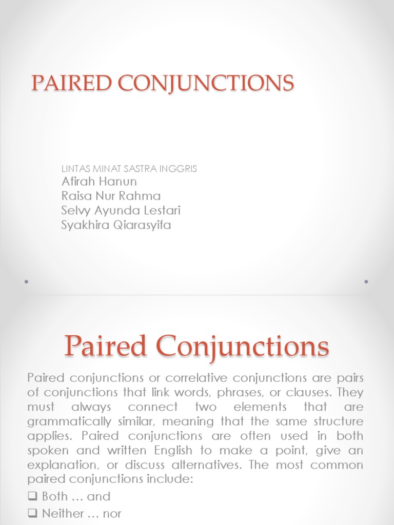 Paired Conjunctions: Afirah Hanun Raisa Nur Rahma Selvy Ayunda Lestari ...
