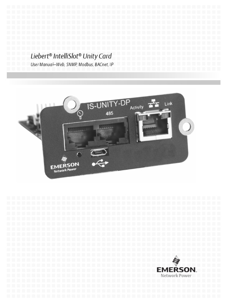 Liebert Intellislot Unity Card: User Manual-Web, SNMP, Modbus, Bacnet ...