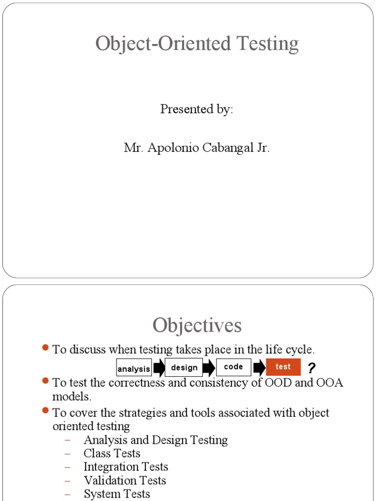 Object-Oriented Testing: Presented By: Mr. Apolonio Cabangal JR | PDF ...