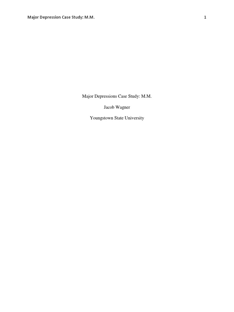 Major Depressions Case Study | PDF | Major Depressive Disorder ...