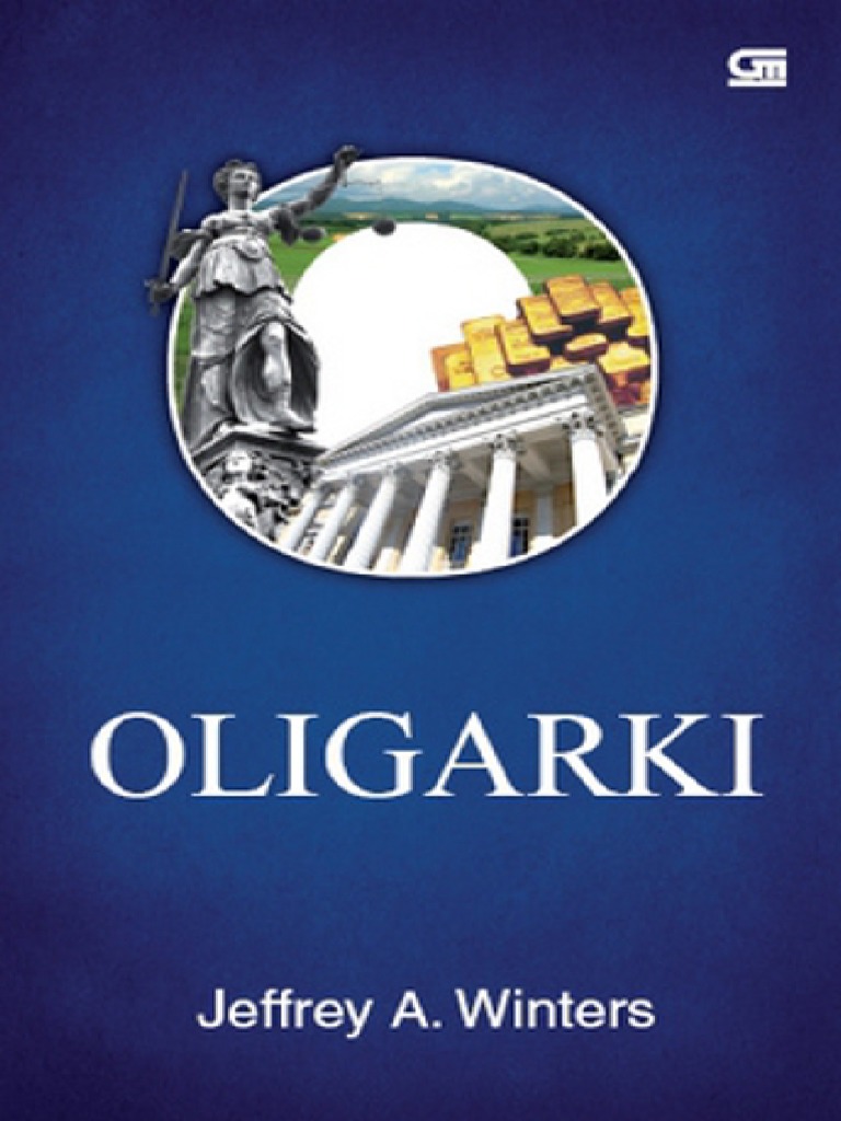 Jeffrey A. Winters - Oligarki-Gramedia Pustaka Utama (2011) PDF | PDF