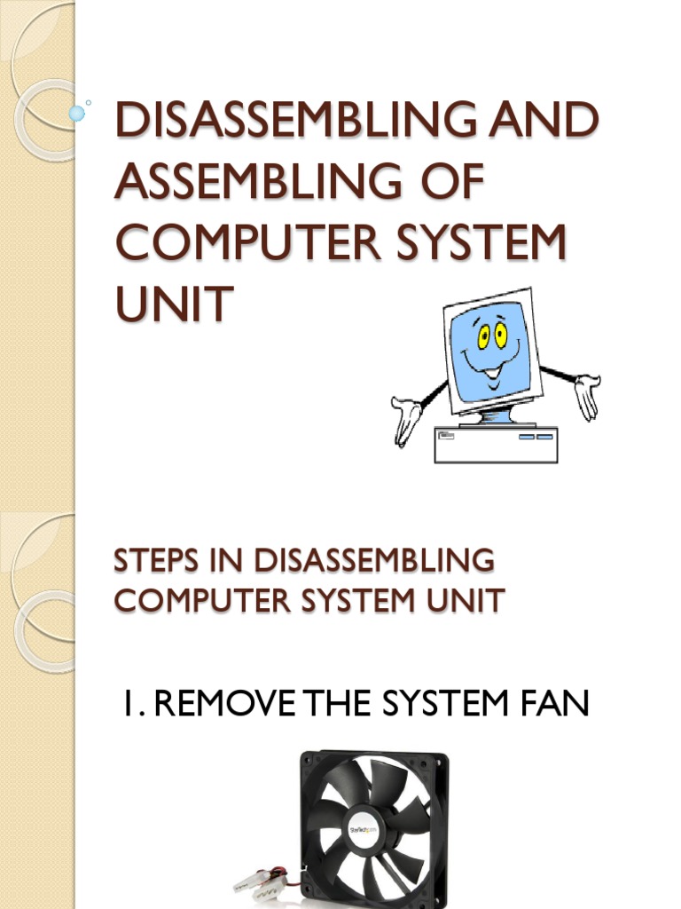 Disassembling and Assembling of Computer System Unit | PDF