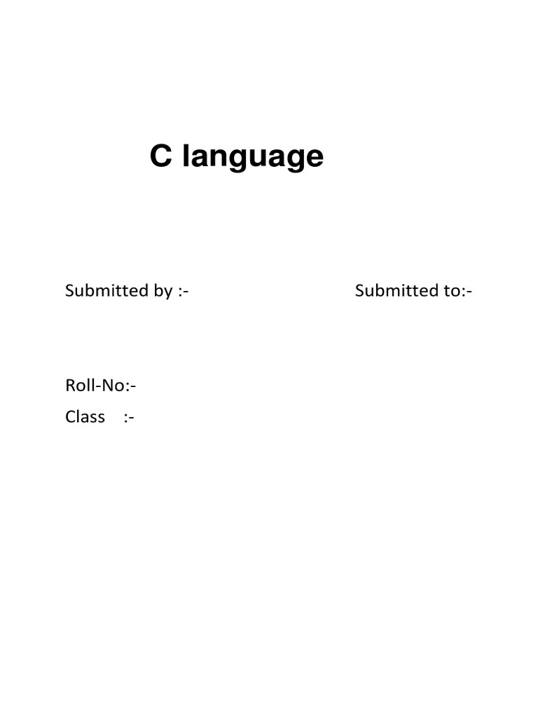 C Language: Submitted By:-Submitted To | PDF | C (Programming Language ...