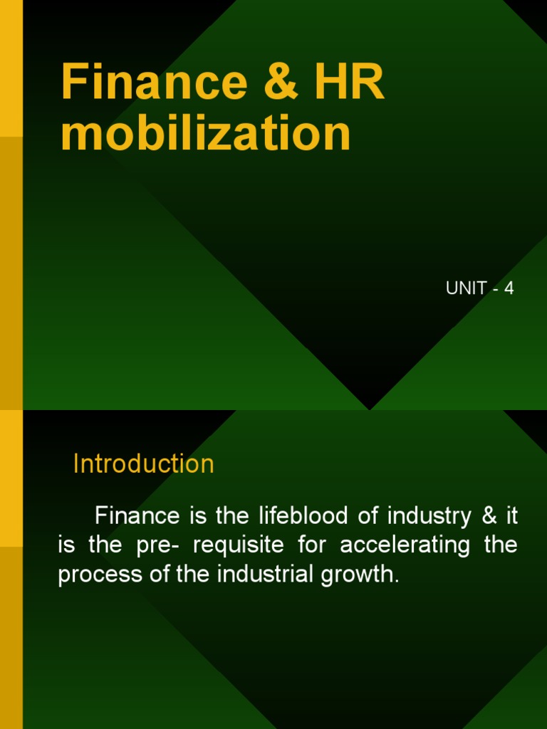 Finance & HR Mobilization: Unit - 4 | PDF | Human Resources | Economies