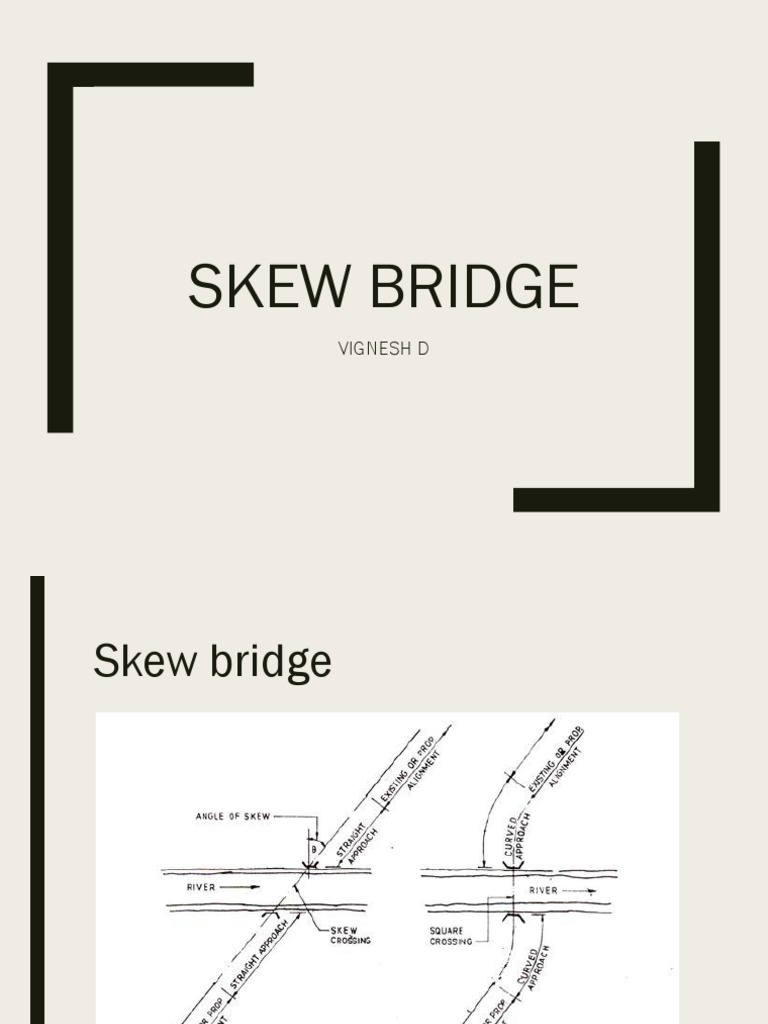 Skew Bridge: Vignesh D | PDF