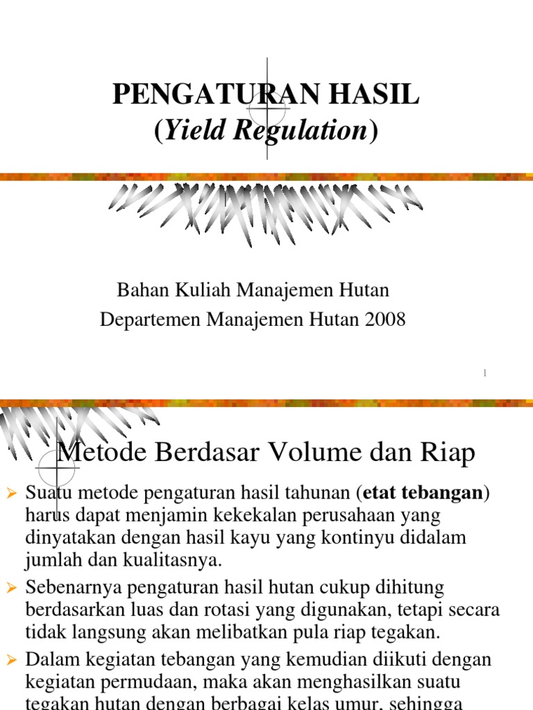 Pengaturan Hasil Berdasarkan Volume Dan Riap (Forest Management 2014's ...