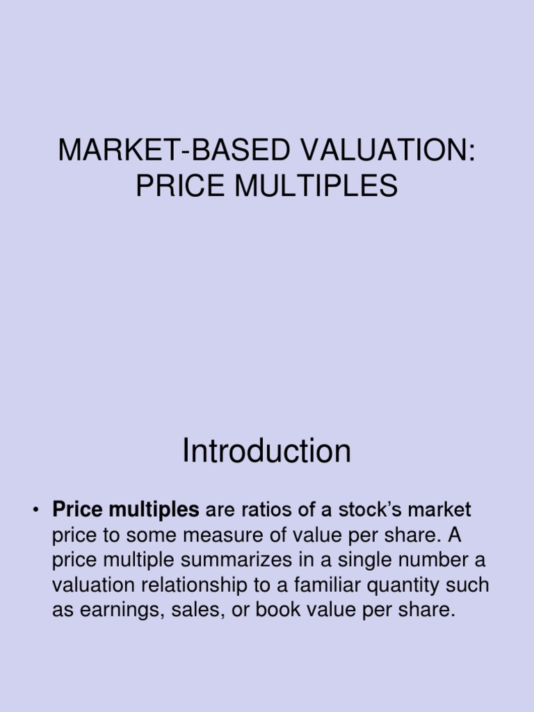 Price Multiple Based Valuation | PDF | Book Value | Price–Earnings Ratio