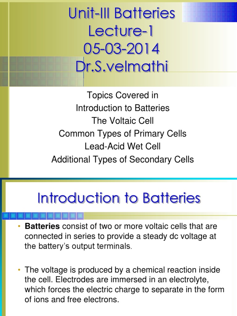 Topics Covered in Introduction To Batteries The Voltaic Cell Common ...