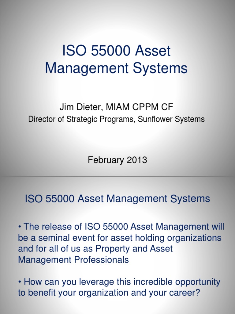 ISO 55000 - Asset Management Systems - PPT - Jim Dieter - February 2013 ...