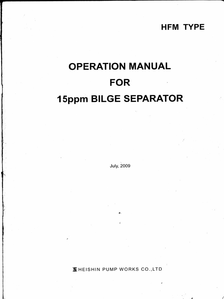 15 PPM BILGE SEPARATOR OPERATION MANUAL PDF | PDF | Emulsion | Pump