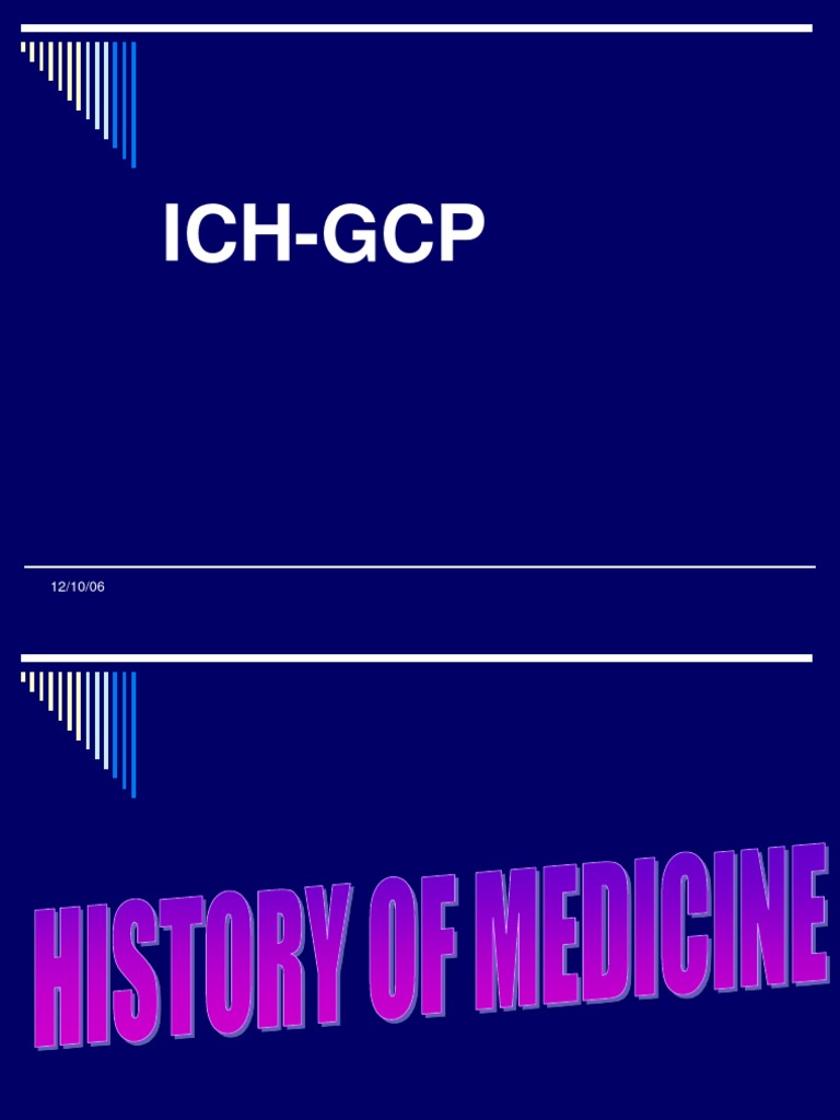 Ich GCP: History | Download Free PDF | Informed Consent | Clinical Trial