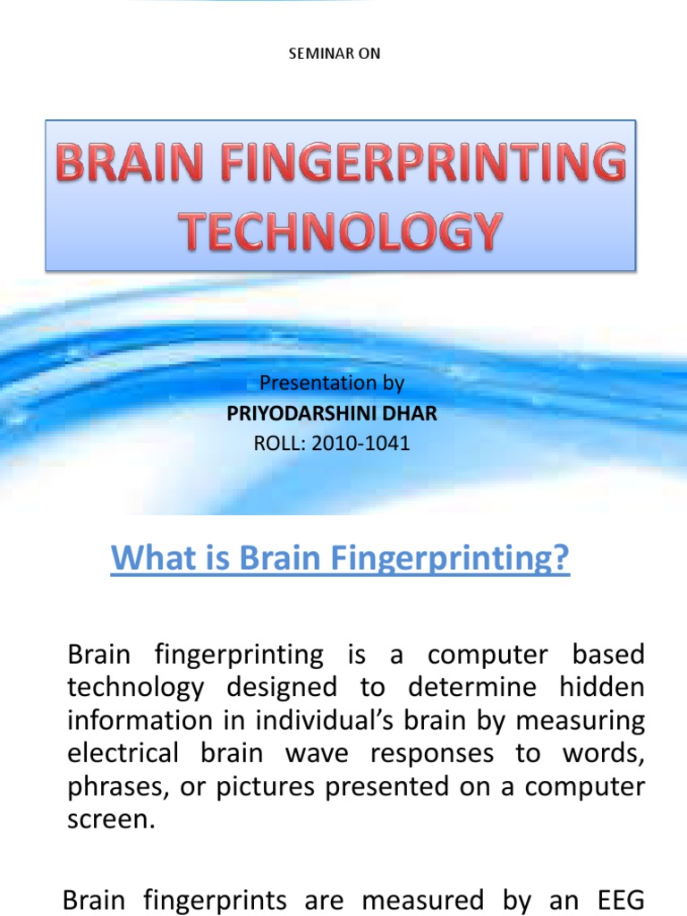 Priyodarshini Dhar: Presentation by ROLL: 2010-1041 | PDF | Electroencephalography | Polygraph