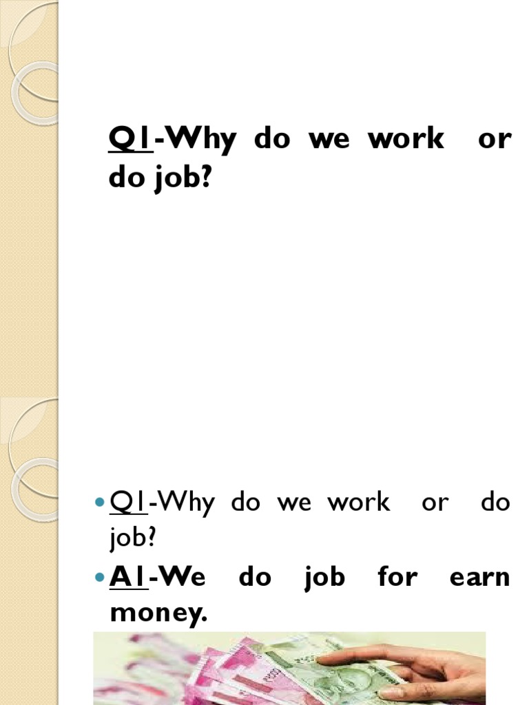 Q1-Why Do We Work or Do Job? | PDF | Companies | Financial Markets