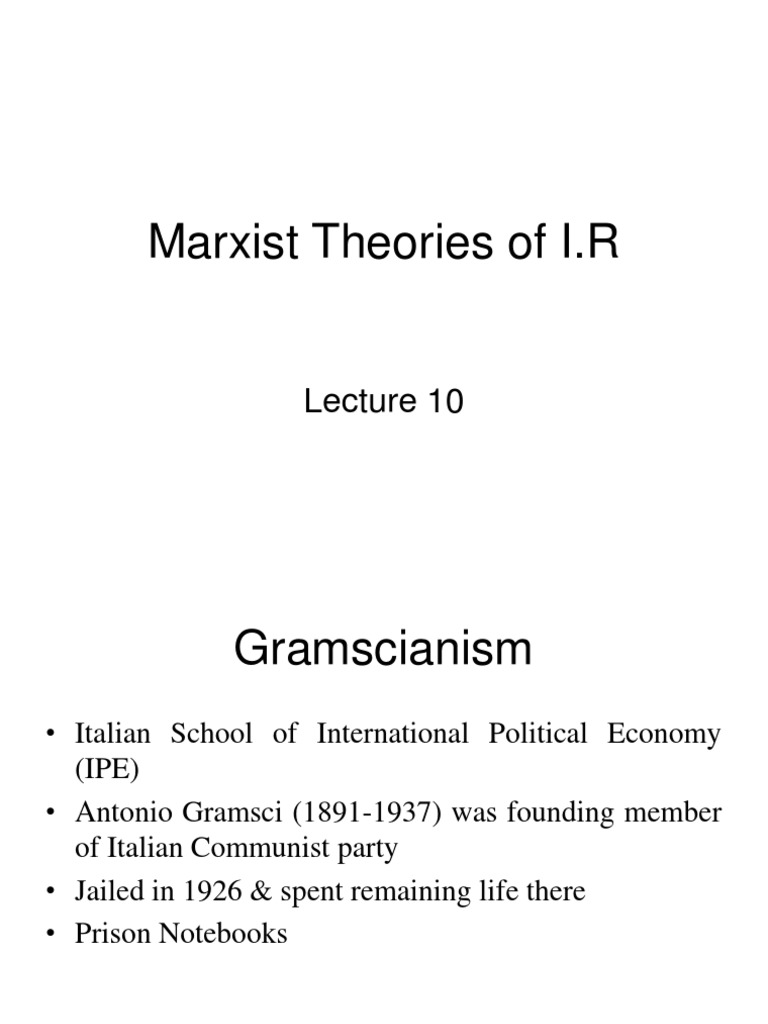 Marxist Theories of I.R | PDF | Critical Theory | Antonio Gramsci