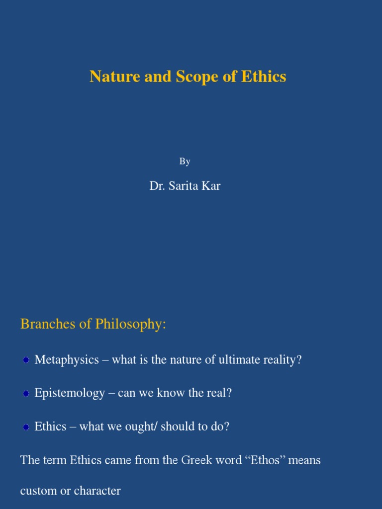 Nature, Scope and Method of Ethics | PDF | Virtue Ethics | Morality