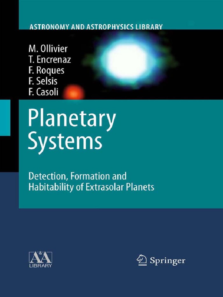 Planetary Systems - Detection, Formation and Habitability of Extrasolar ...
