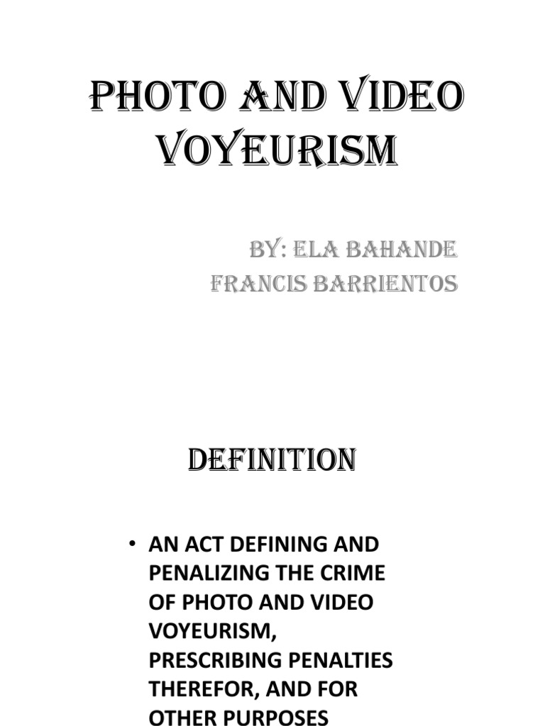 Photo and Video Voyeurism Act Explained | PDF | Video | Crime & Violence