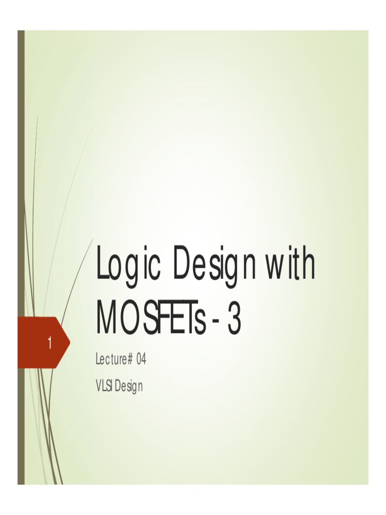 Logic Design With Mosfets - 3 | PDF | Logic Gate | Cmos