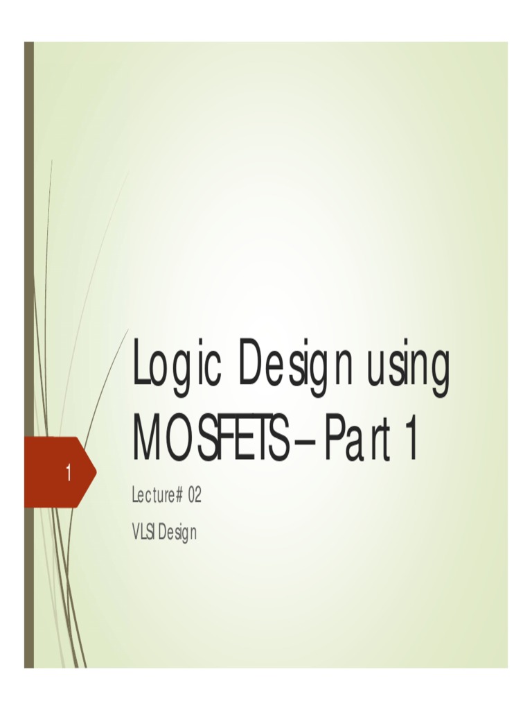 Logic Design Using Mosfets - Part 1 | PDF | Mosfet | Logic Gate