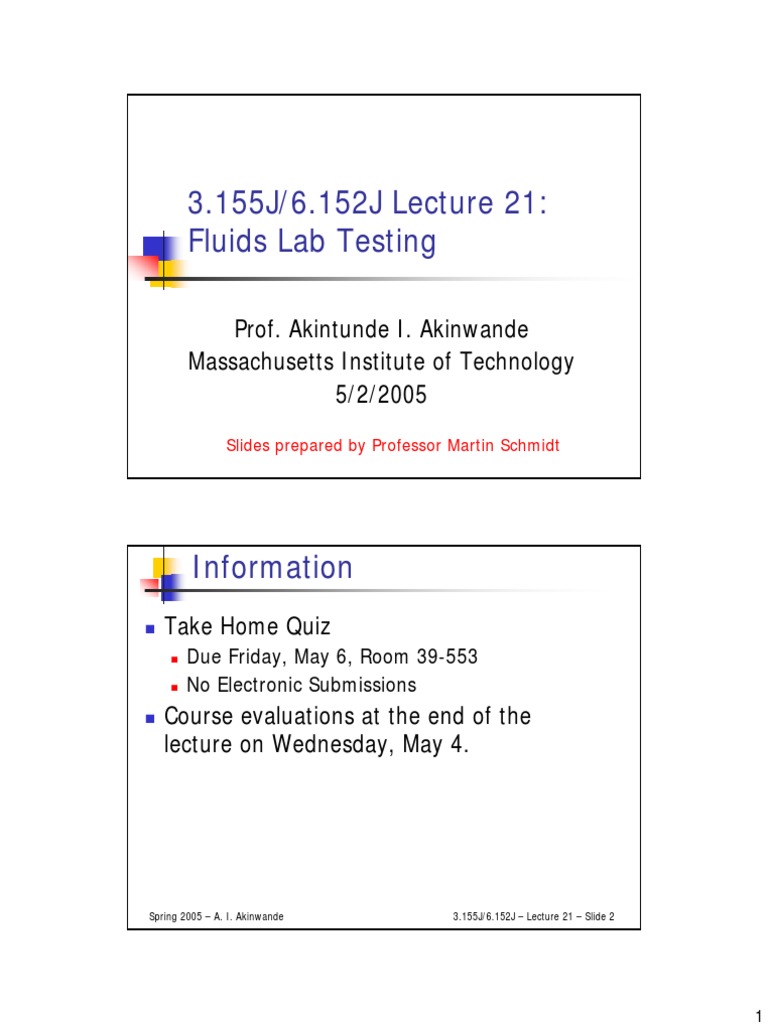 3.155J/6.152J Lecture 21: Fluids Lab Testing: Prof. Akintunde I ...