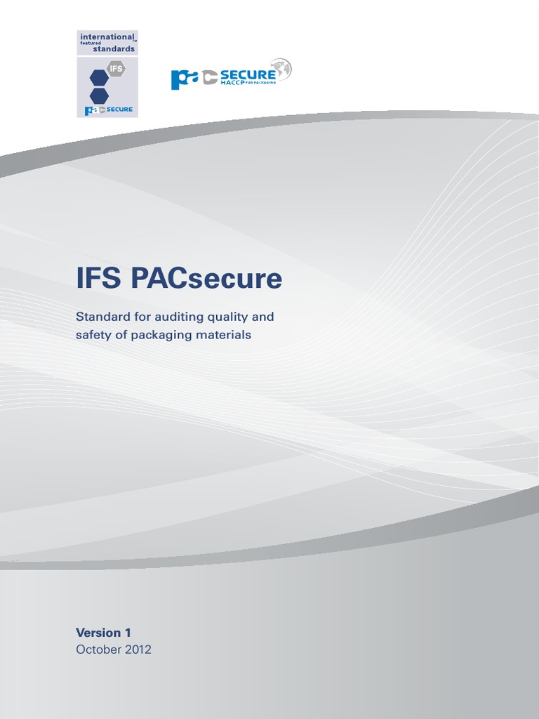 Ifs Pacsecure: Standard For Auditing Quality and Safety of Packaging ...
