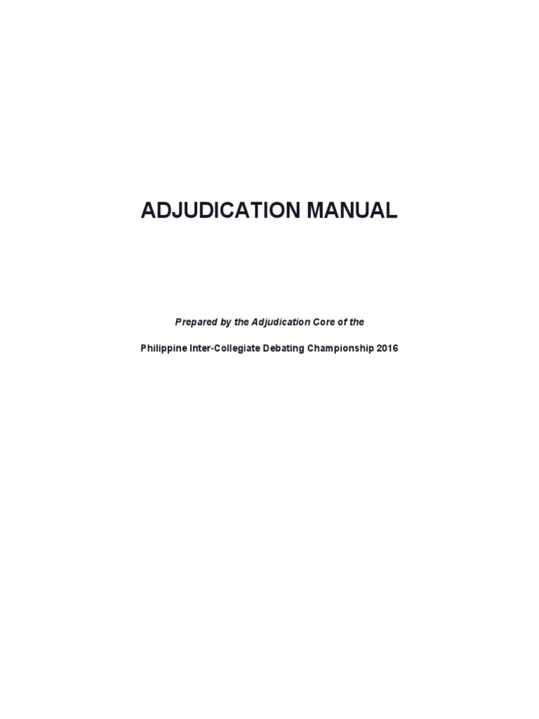 Adjudication Manual: Philippine Inter-Collegiate Debating Championship ...