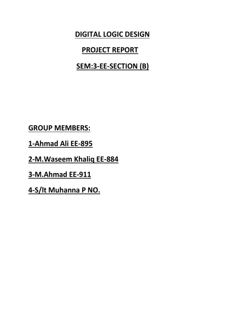 Digital Logic Design Project Report Sem:3-Ee-Section (B) | PDF | Logic Gate | Electrical Components