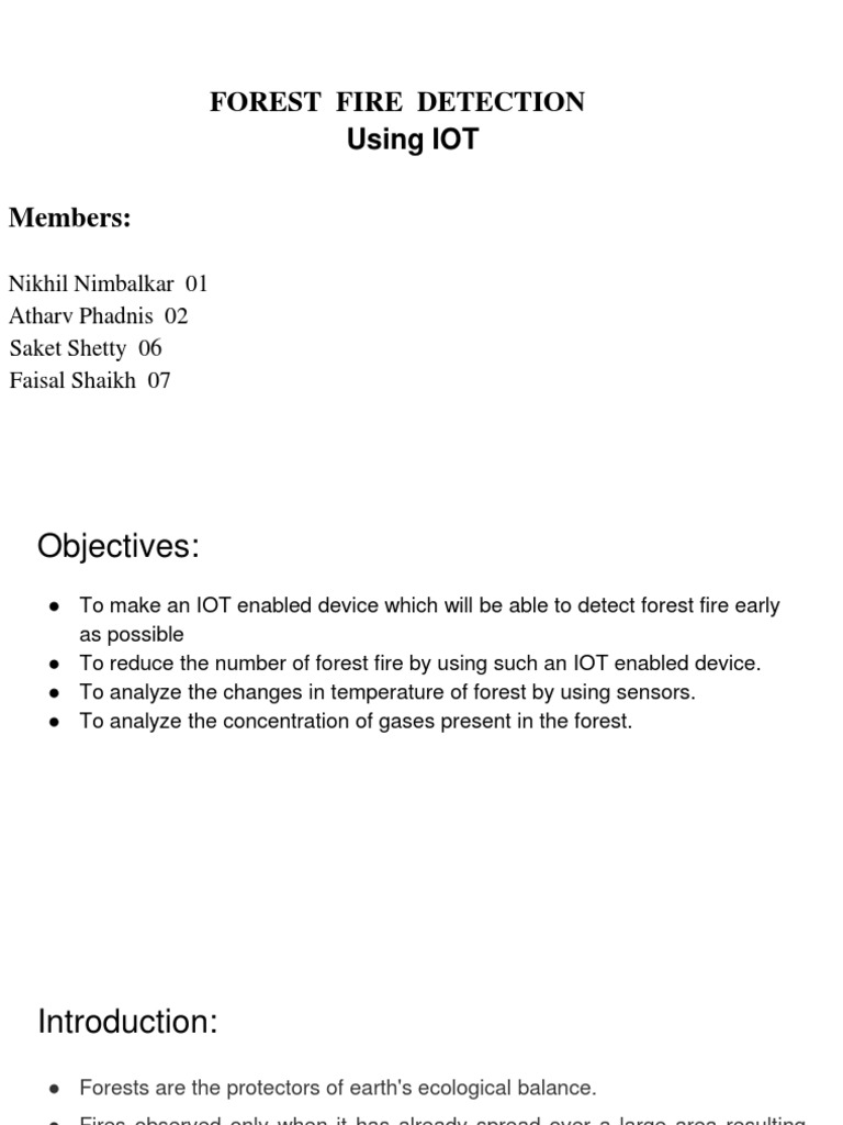 Forest Fire Detection Using IOT: Nikhil Nimbalkar 01 Atharv Phadnis 02 ...