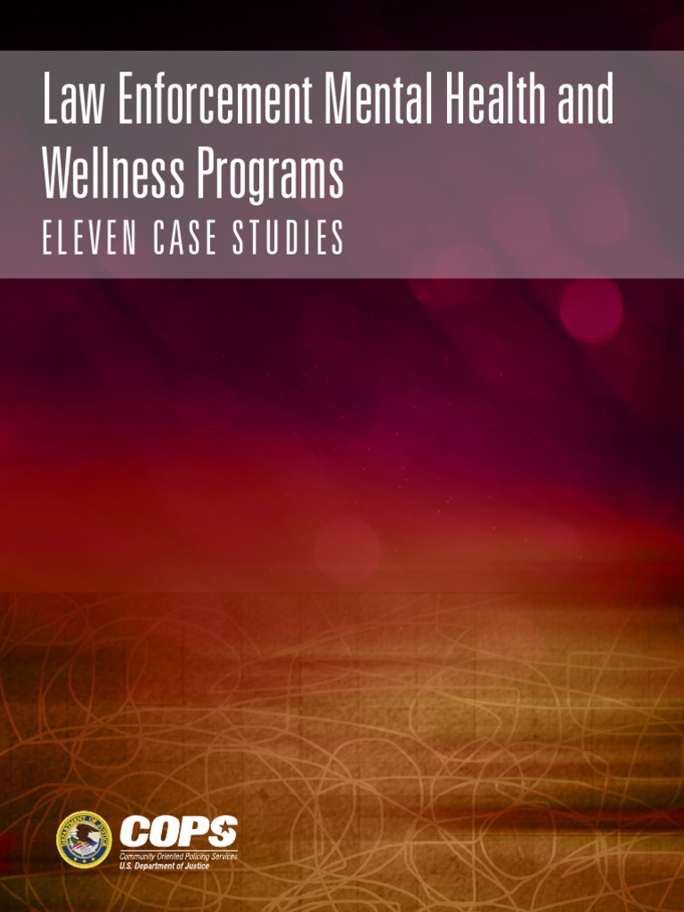 Law Enforcement Mental Health and Wellness Programs: Eleven Case ...