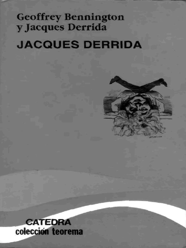 Derrida, Jacques & Bennington, Geoffrey - Jacques Derrida PDF | PDF