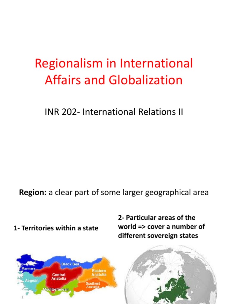 Regionalism in International Affairs and Globalization: INR 202-International Relations II | PDF ...