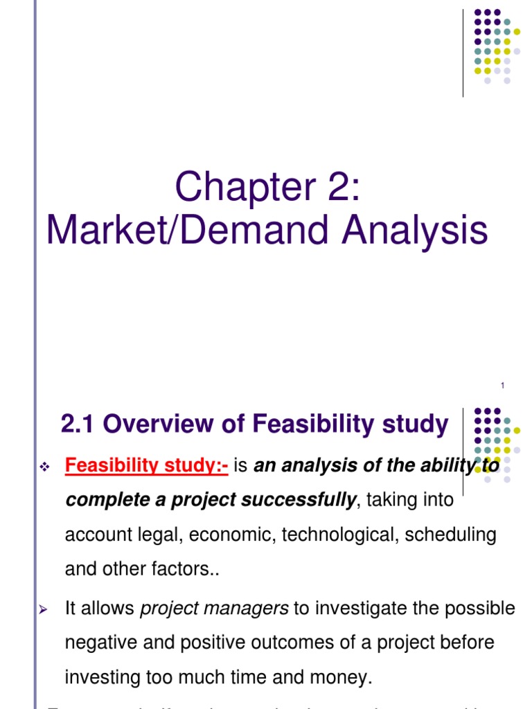 Chapter 2 Market Demand Analysis | Forecasting | Feasibility Study