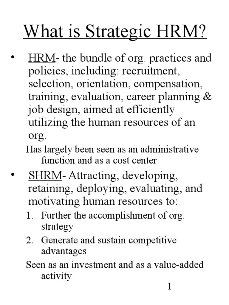 What Is Strategic HRM?: Has Largely Been Seen As An Administrative ...