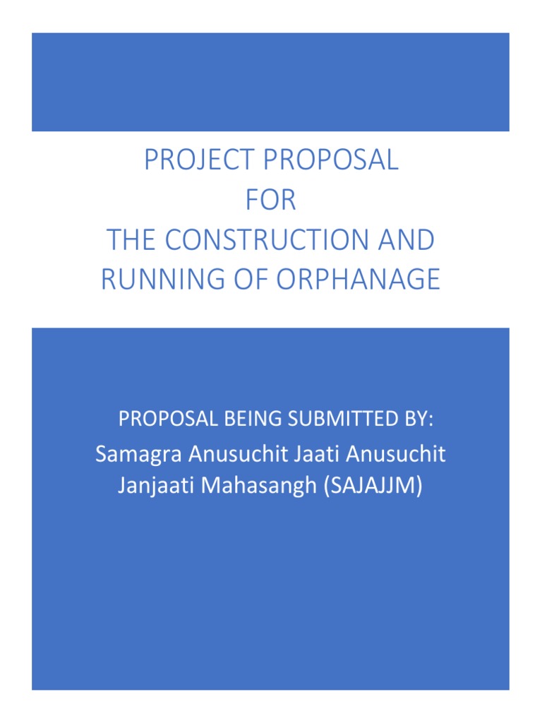 Orphanage Project Proposal | PDF | Poverty | Poverty & Homelessness