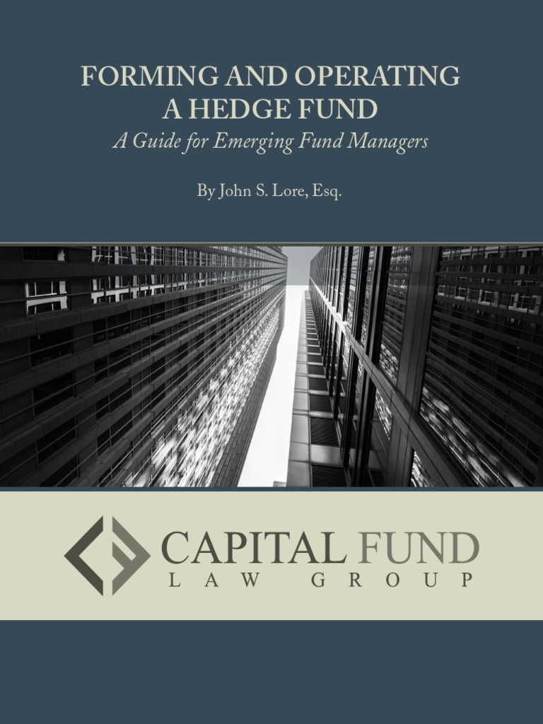 Forming and Operating Hedge Fund PDF | PDF | Hedge Fund | Investment ...