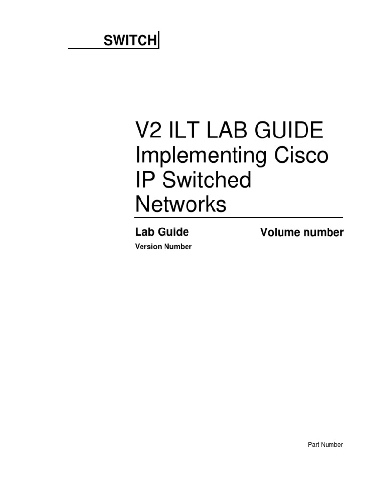 V2 Ilt Lab Guide Implementing Cisco IP Switched Networks: Switch | PDF ...