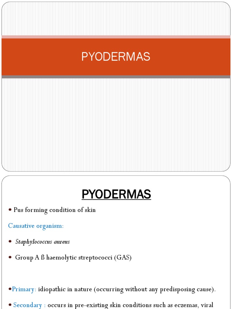 UG Pyodermas-1 | PDF | Cutaneous Conditions | Diseases And Disorders
