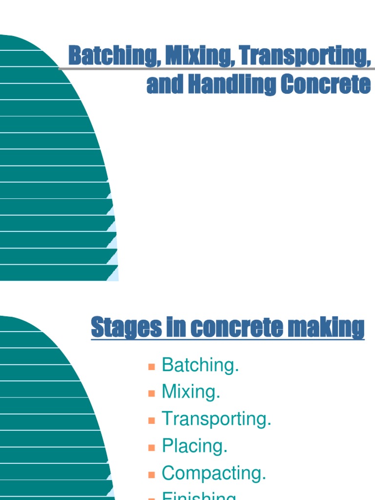 Lec-4 Batching, Mixing and Transportation of Fresh Concrete | PDF ...
