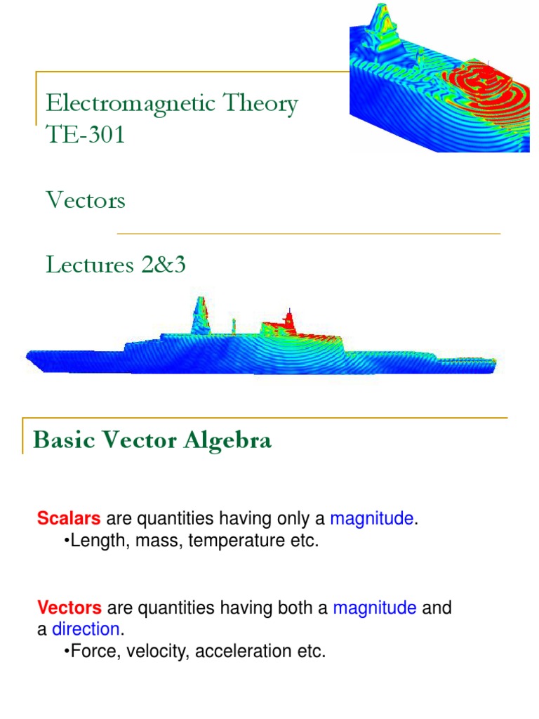 Electromagnetic Theory TE-301 Vectors Lectures 2&3 | PDF | Euclidean Vector | Divergence