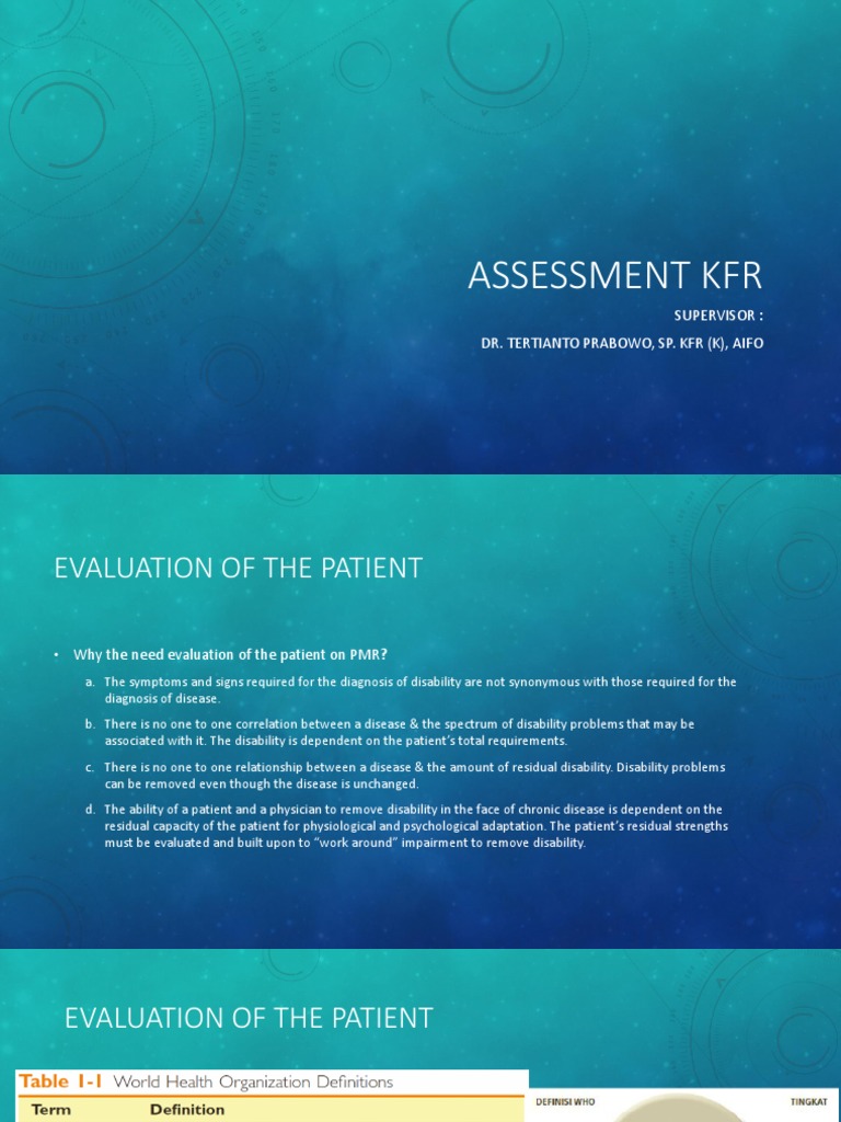 Assessment KFR: Supervisor: Dr. Tertianto Prabowo, Sp. KFR (K), Aifo ...