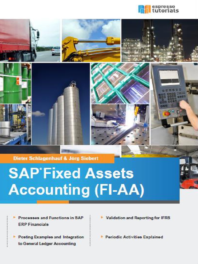 SAP Fixed Assets Accounting (FI-AA) : Dieter Schlagenhauf, Jörg Siebert ...