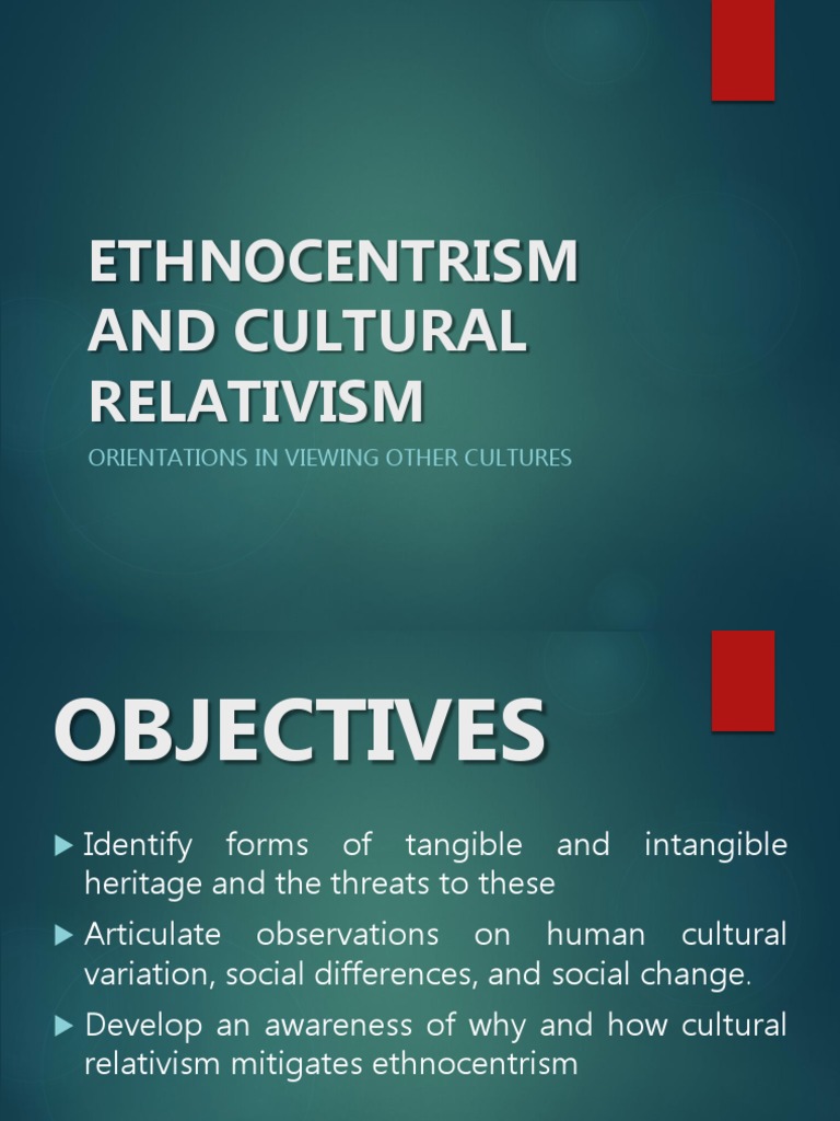 Ethnocentrism and Cultural Relativism: Orientations in Viewing Other ...
