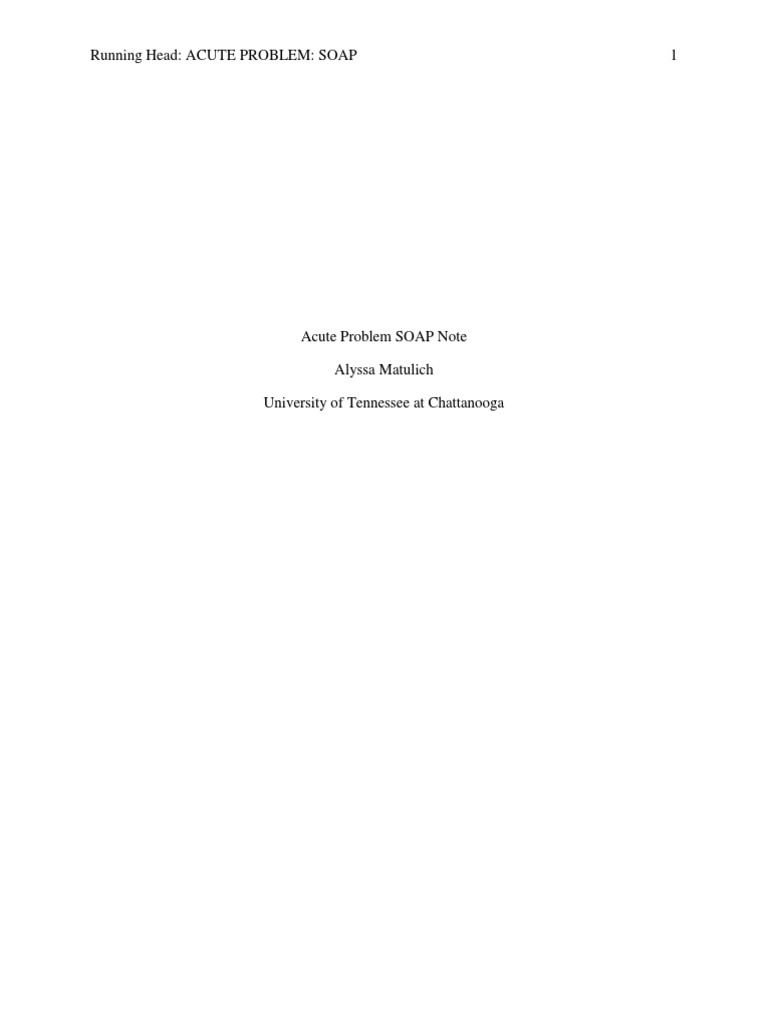 Soap Note 5 Acute - Alyssa Matulich | PDF | Urinary Tract Infection ...