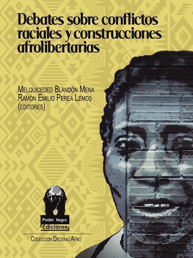 Libro - Debates Sobre Conflictos Raciales y Construcciones ...